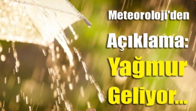 Meteoroloji'den açıklama: Yağmur geliyor… - Kandıranın Sesi